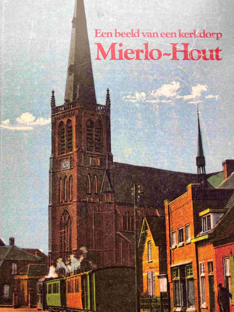 Een beeld van een kerkdorp - Mierlo-Hout - J. Huijbers (samensteller ...